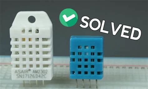 Descubre cómo solucionar el error de lectura del sensor DHT11 DHT22 en simples pasos