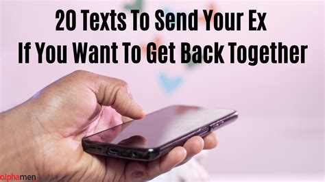how to get your ex back fast by text message alphamen