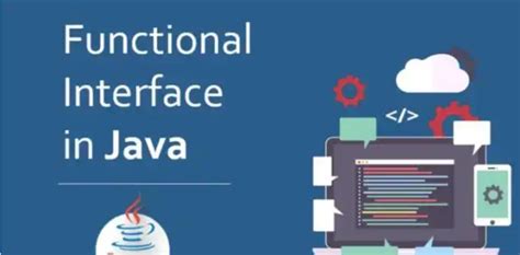 Java 函数式接口（functional Interface）functionalinterface Csdn博客