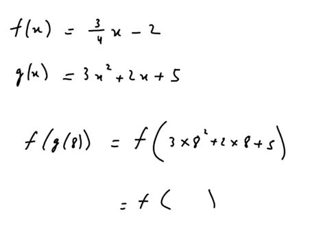 solved given the function f x 3 4x−2 and the function g x 3x 2 2x 5
