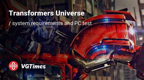 Transformers Universe System Requirements And Pc Check Minimum And Recommended Game Requirements