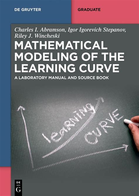 Mathematical Modeling Of The Learning Curve A Laboratory Manual And