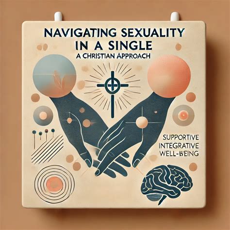 Navigating Sexuality As A Single Christian Thoughts Josh Spurlock