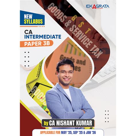 Ca Intermediate Gst Book For Sep25 Jan26 And Onwards By Ca Nishant Kumar