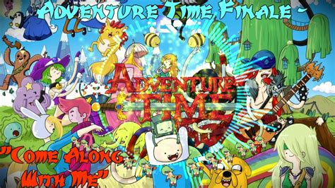Come Along With Me Adventure Time Series Finale End Theme [tgg