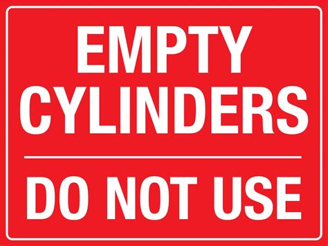 Empty Cylinders Do Not Use Sign New Signs
