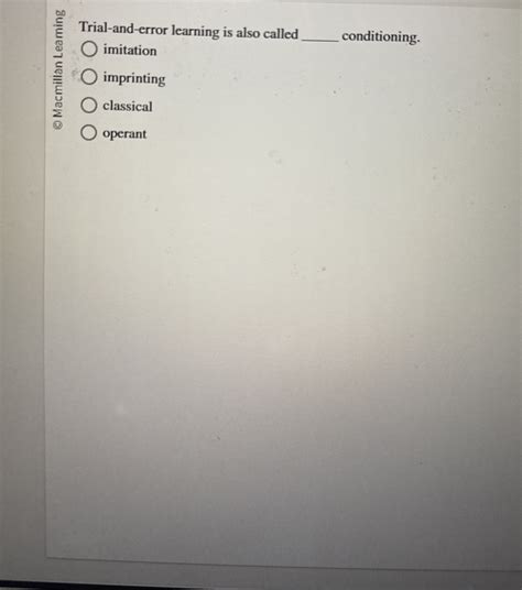 Trial And Error Learning Is Also Called