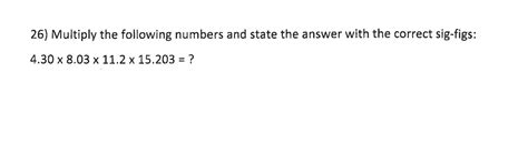 Multiply The Following Numbers And State The Chegg Com