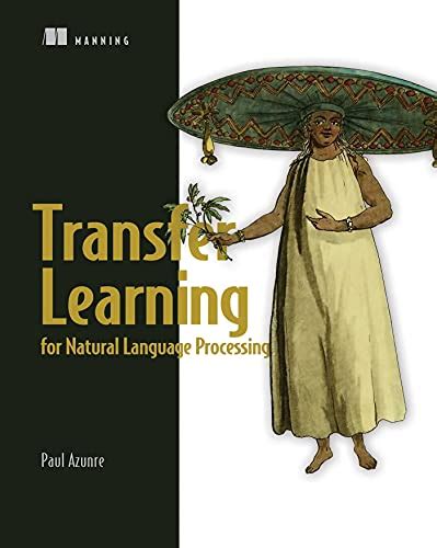 Transfer Learning For Natural Language Processing Finelybook