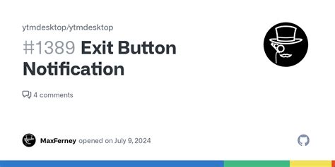 Exit Button Notification · Issue 1389 · Ytmdesktopytmdesktop · Github