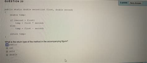 Solved Question 20 2 Points Save Answer Public Static Double