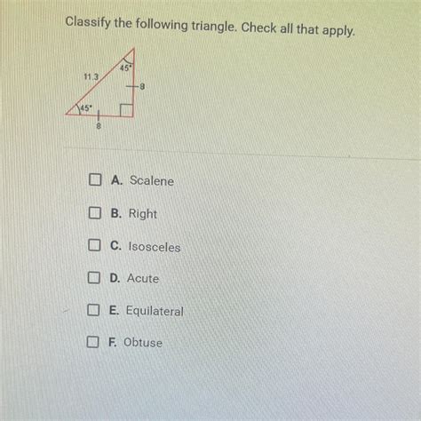 Classify The Triangle Apply All Necessary Criteria