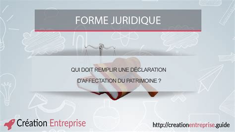 Qui Doit Remplir Une Déclaration Daffectation Du Patrimoine Guide De La Création Dentreprise
