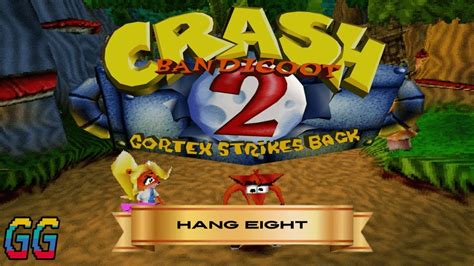 Crash Bandicoot 2 Cortex Strikes Back Hang Eight Youtube