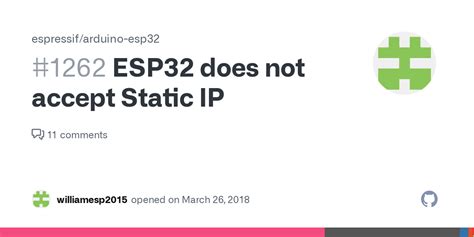 ESP Does Not Accept Static IP Issue Espressif Arduino Esp GitHub