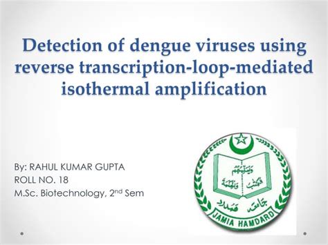 Detection Of Dengue Viruses Using Rt Lamp Ppt