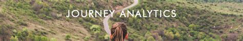 Customer Journey Analytics The Key To Understanding Customer Journeys