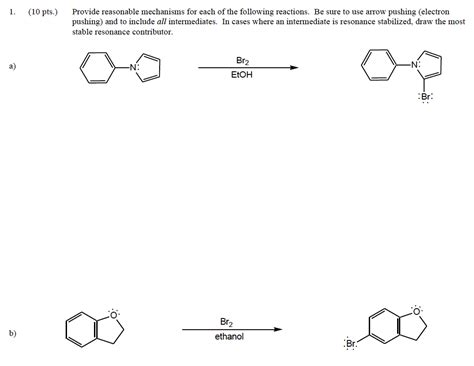 Solved 1. (10 pts.) Provide reasonable mechanisms for each | Chegg.com
