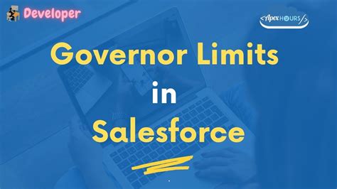 Governor Limits In Salesforce And Best Practices Apex Hours