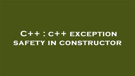 C C Exception Safety In Constructor Youtube