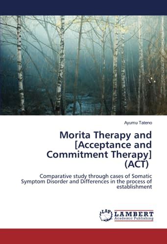 morita therapy and [acceptance and commitment therapy] act