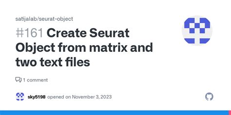 Create Seurat Object From Matrix And Two Text Files · Issue 161