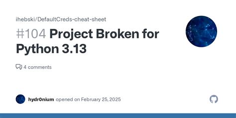 Project Broken For Python 3 13 Issue 104 Ihebski DefaultCreds Cheat Sheet GitHub
