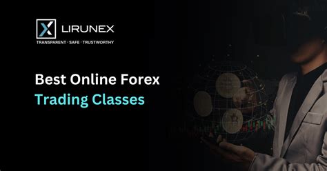 Best Online Forex Trading Classes Lirunex