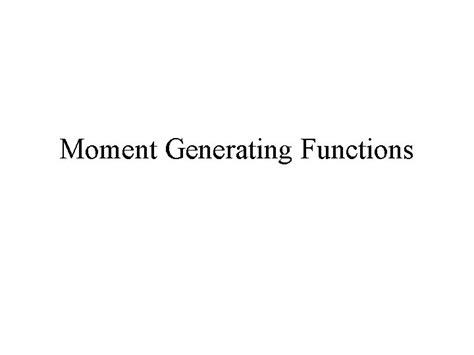 moment generating functions continuous distributions the uniform