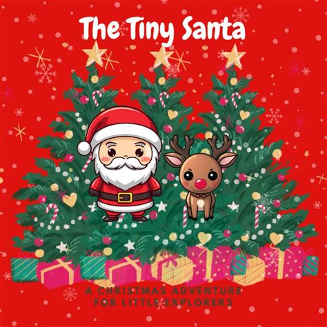 The Tiny Santa The Ultimate Christmas Book Rhyming