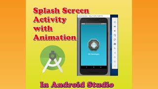 Creating A Modern Animated Splash Screen In Android Studio A Step By Step Guide Splash