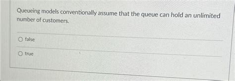 solved queueing models conventionally assume that the queue