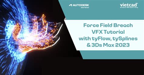 force field breach vfx tutorial with tyflow tysplines and 3ds max 2023