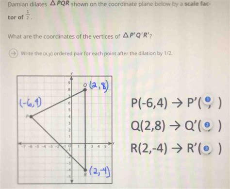 Damian Dilates Pqr Shown On The Coordinate Plane Below By A Scale Fac