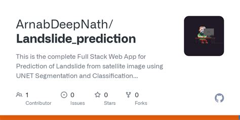 Github Arnabdeepnath Landslide Prediction This Is The Complete Full