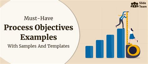 4 Must Have Process Objectives Examples With Samples And Templates