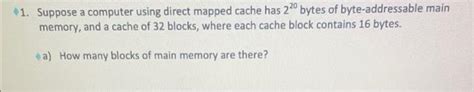 Solved Suppose A Computer Using Direct Mapped Cache Has Chegg