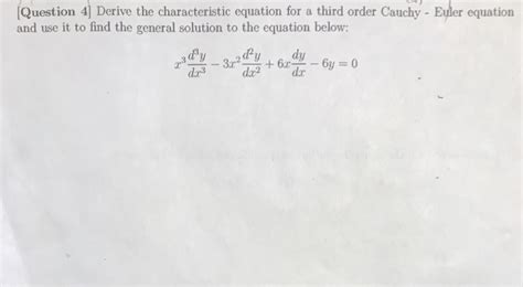 Solved Question Derive The Characteristic Equation For A Chegg