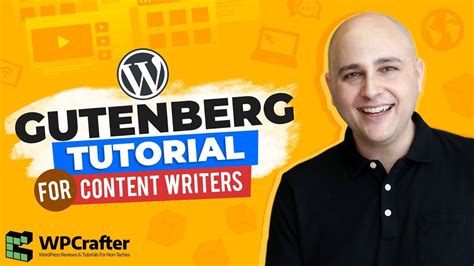 wordpress gutenberg tutorial for content writers and editors youtube