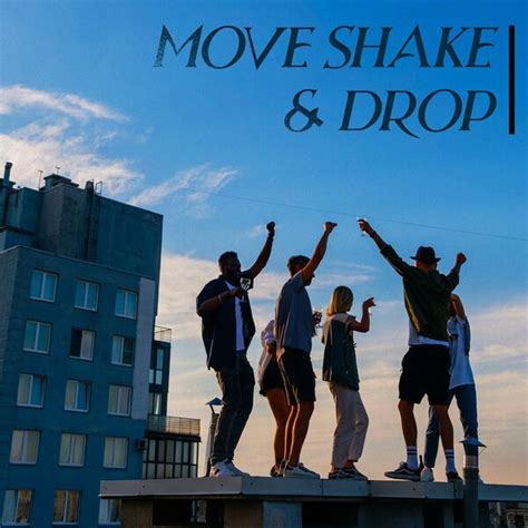 Move Shake And Drop 2023 Mp3 Buy Full Tracklist