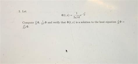 Solved 3 Let Compute And Verify That O Φ Dr 1 2√πt T X