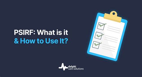 Psirf What Is It And How To Use It Delphi Care Solutions