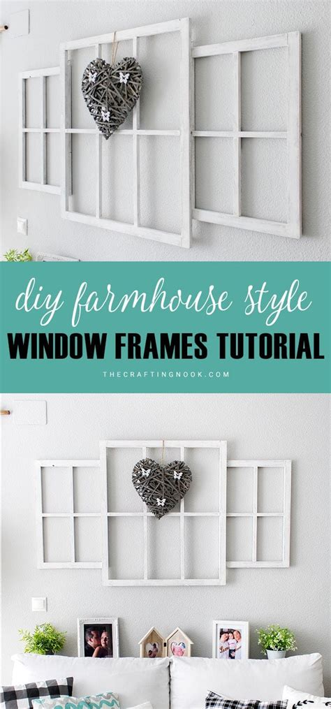DIY Farmhouse Style Window Frames Tutorial The Crafting Nook