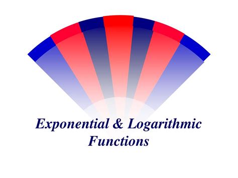 PPT Exponential Logarithmic Functions PowerPoint Presentation ID 4208853