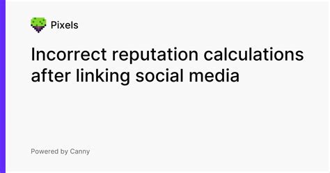 Incorrect Reputation Calculations After Linking Social Media Feature Request Pixels