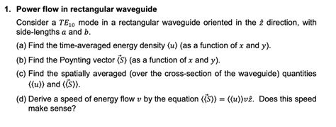 1 power flow in rectangular waveguide consider a teso mode in a