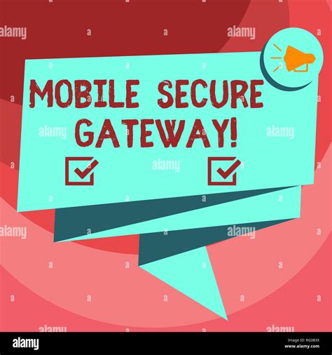 Text Sign Showing Mobile Secure Gateway Conceptual Photo Securing
