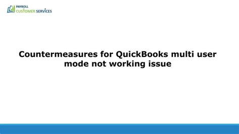 Ppt Easy Way To Resolve Quickbooks Multi User Mode Not Working Issue