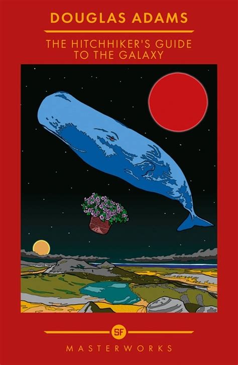 the hitchhiker s guide to the galaxy best of sf masterworks adams douglas books