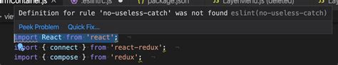 Reactjs Always Getting Definition For Rule No Useless Catch Was Not Found In Eslint V